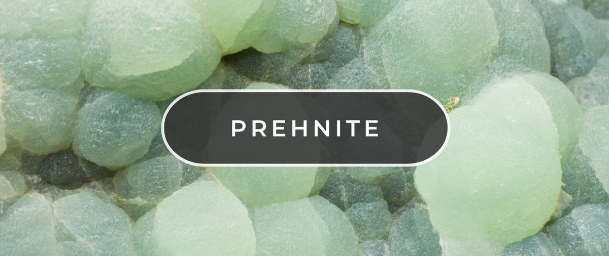 What on Earth Is Prehnite? – Stonebridge Imports